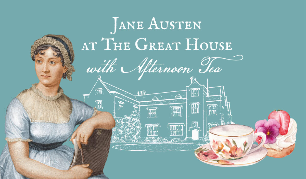 Guided Tour: Jane Austen at the Great House and Afternoon Tea - Chawton ...